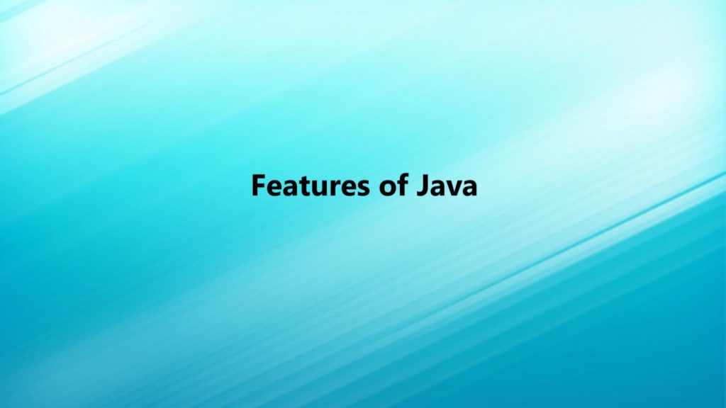 Features of Java Programming Language - TechBlogStation